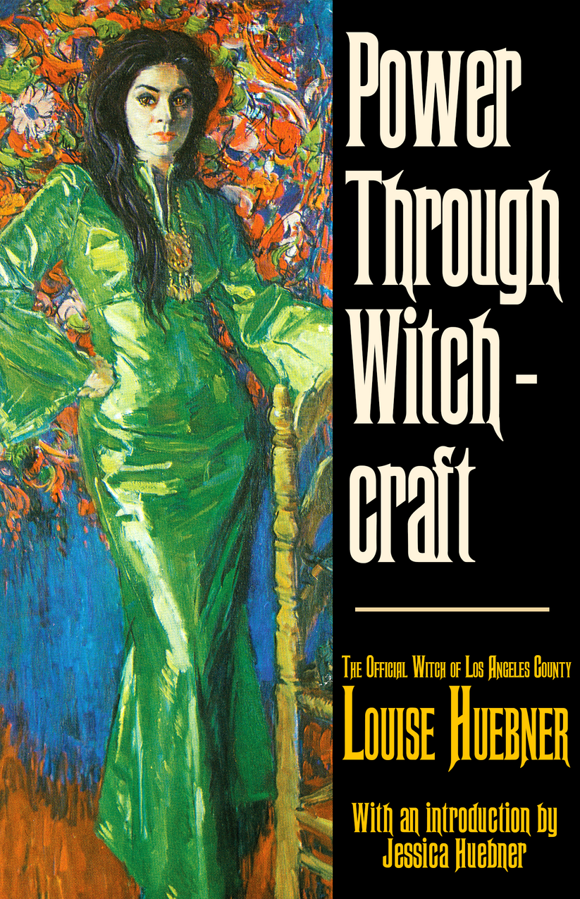 Power Through Witchcraft by Louise Huebner – Solar Press